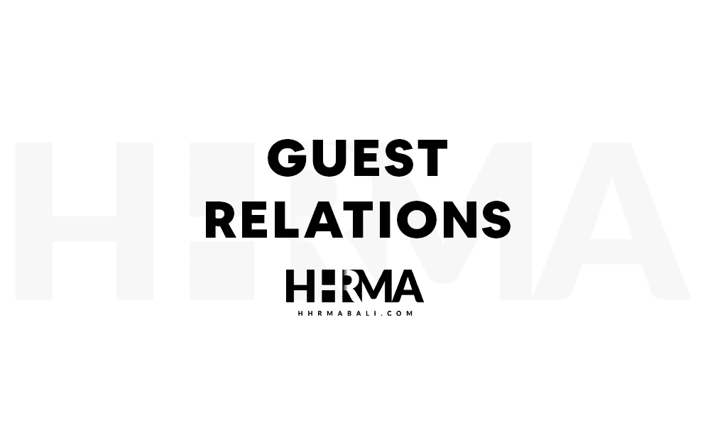 Hospitality Guest relations job vacancies 2025 - HHRMA Bali