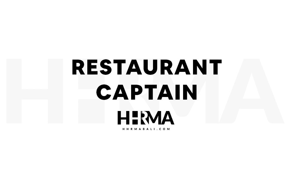 Hospitality Restaurant captain job vacancies 2025 - HHRMA Bali